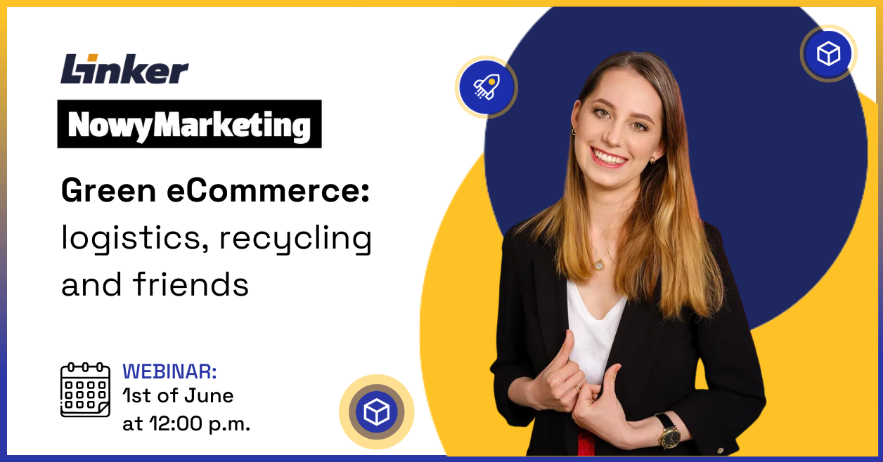 Events - Webinar: Green eCommerce: logistics, recycling and friends, 1 June 2023